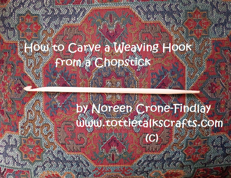 how to make a weaving hook | Tottie Talks Crafts Blog